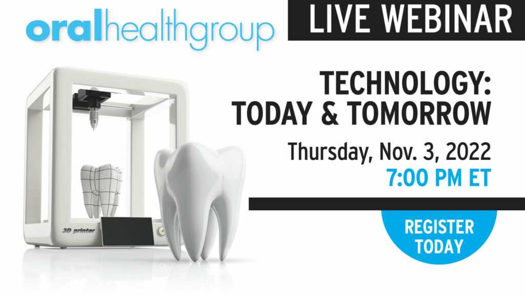 Technology: Today & Tomorrow - Oral Health Group